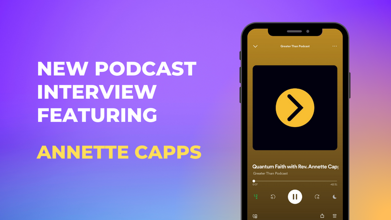 Annette Capps' New Podcast Interview on Quantum Faith – Capps Ministries