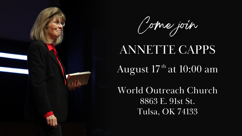 Annette Capps in Tulsa, OK - August 17th, 2025! – Capps Ministries