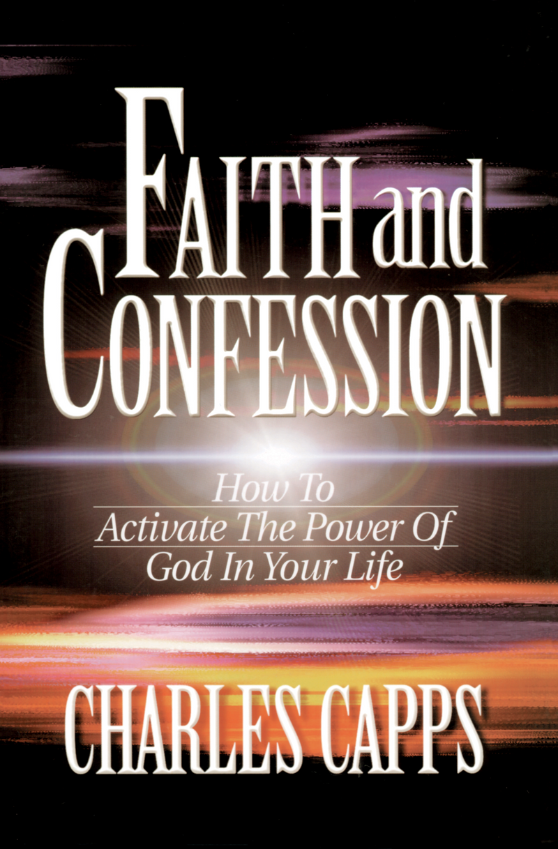 Faith and Confession Book – Capps Ministries