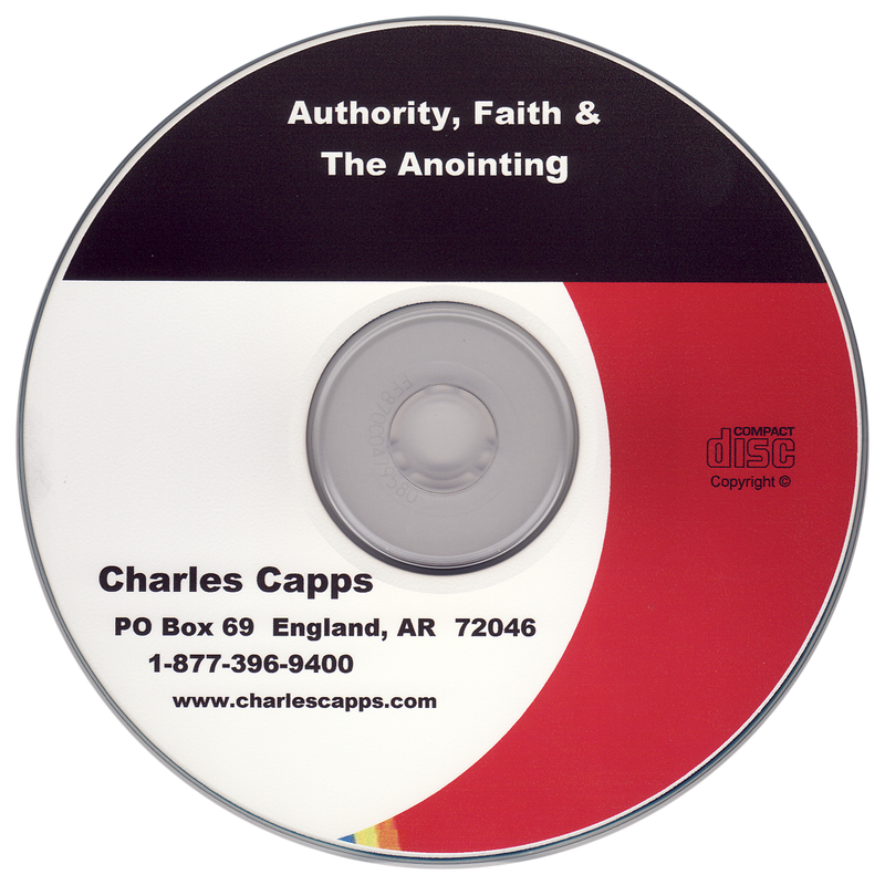 Authority, Faith and the Anointing – Capps Ministries