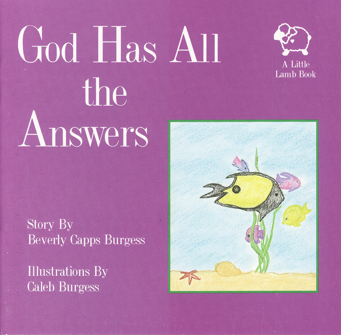 God Has All the Answers – Capps Ministries